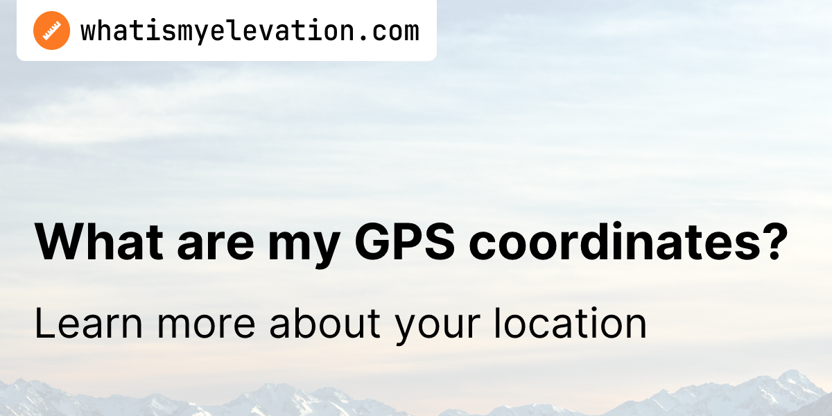 What are my GPS coordinates? - Where am I?