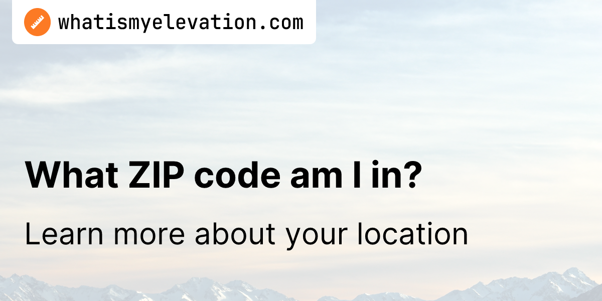 What ZIP code am I in? - Where am I?