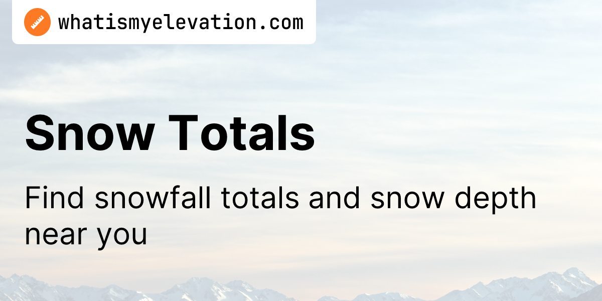Snow Totals - Find snowfall totals and snow depth near you